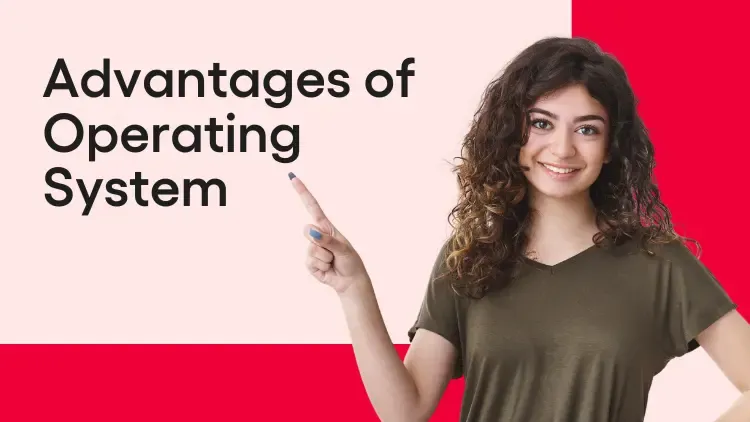 Advantages of Operating System: Unveiling the Core Pillars