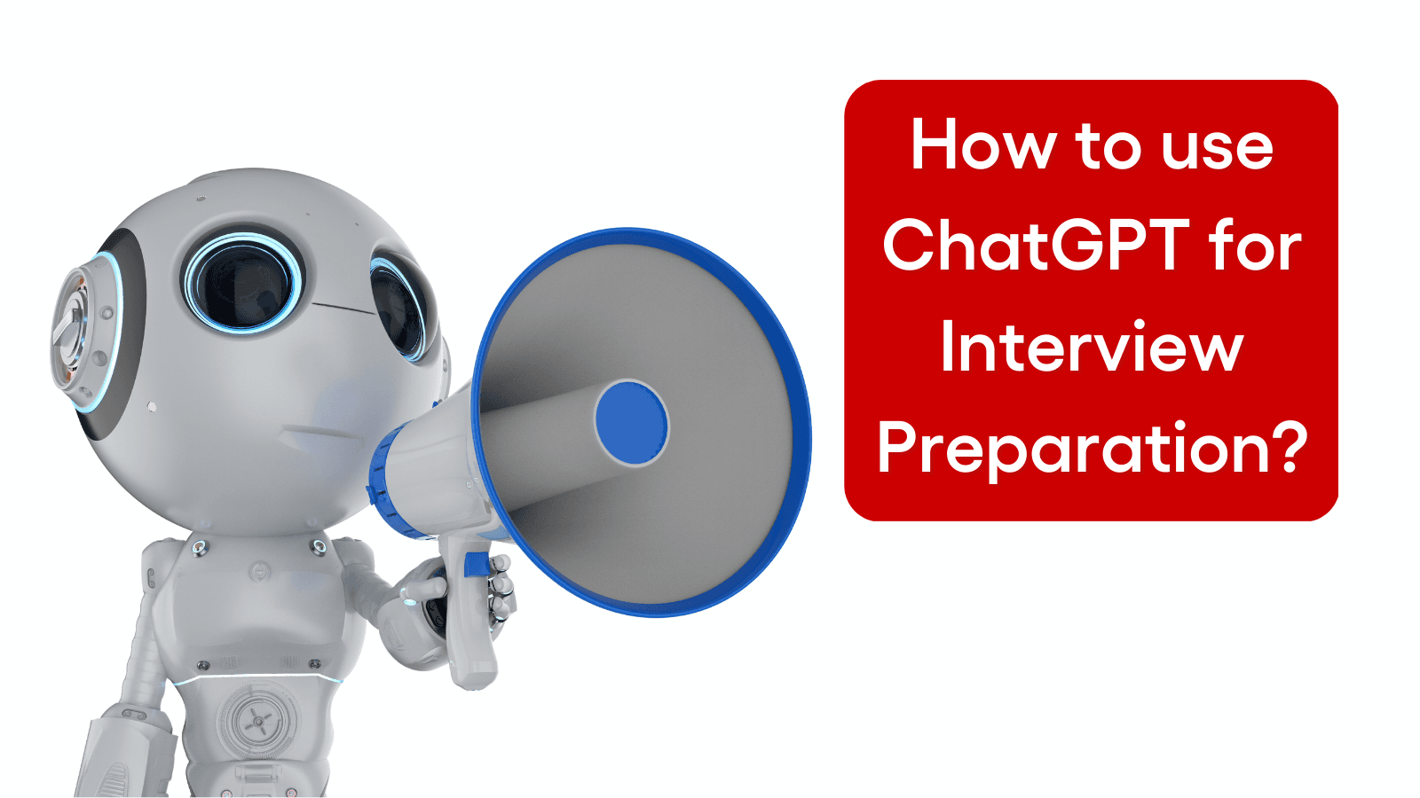 How to use ChatGPT for Interview Preparation?